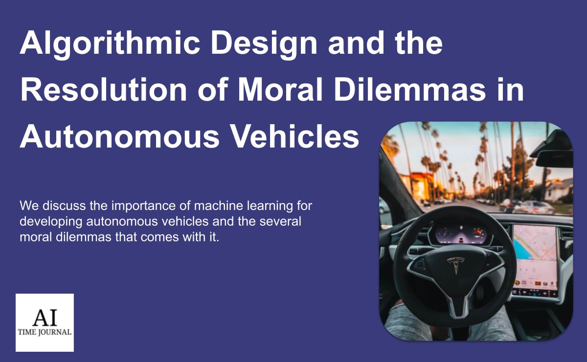 Algorithmic Design and the Resolution of Moral Dilemmas in Autonomous ...