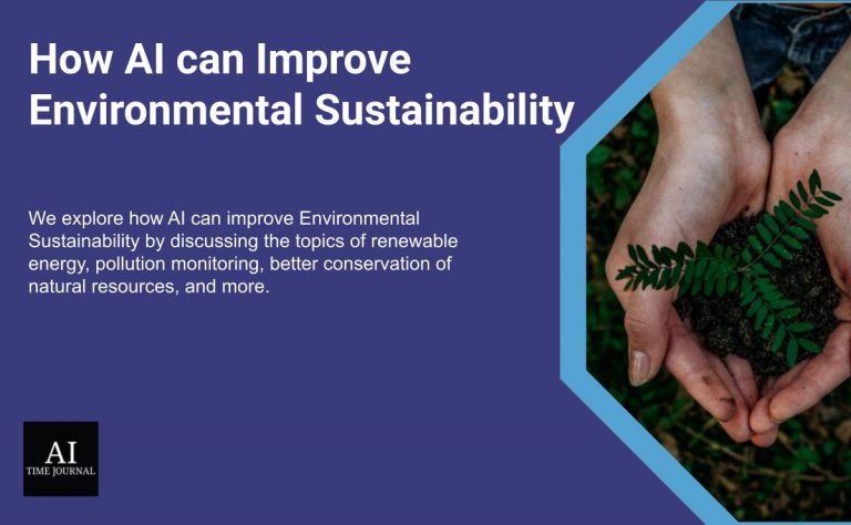 5 Ways AI can Improve Environmental Sustainability - AI Time Journal ...